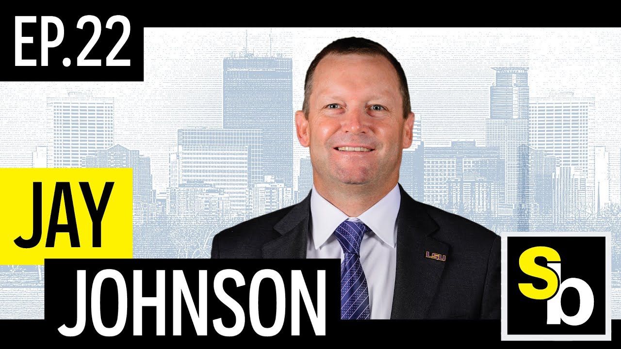 Strictly Business Episode 22: LSU Coach Jay Johnson - Baton Rouge ...